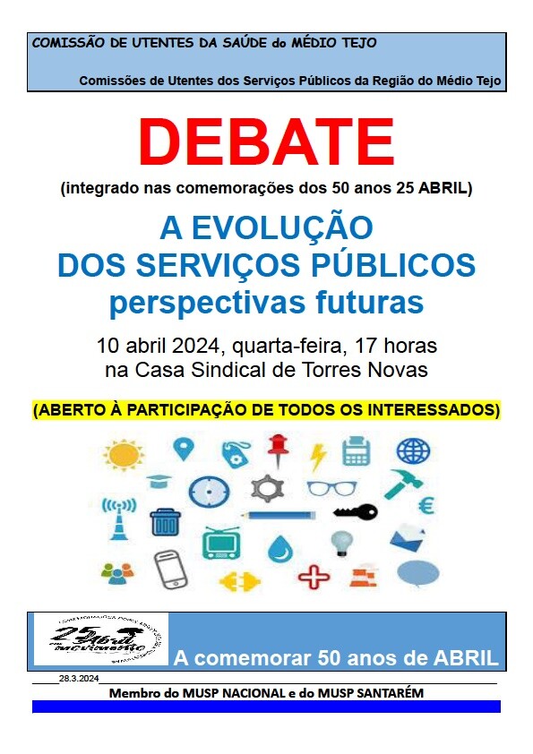 Quarta, 10 abril, Debate "A EVOLUÇÃO DOS SERVIÇOS PÚBLICOS perspectiva ...